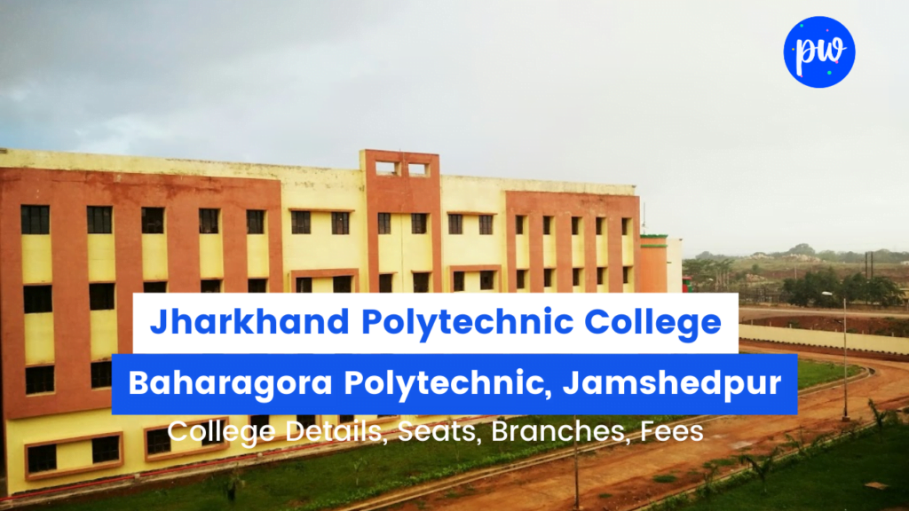 List of Top Polytechnic College in Jharkhand 2023 - Polytechnic Walle | Top Polytechnic College ...