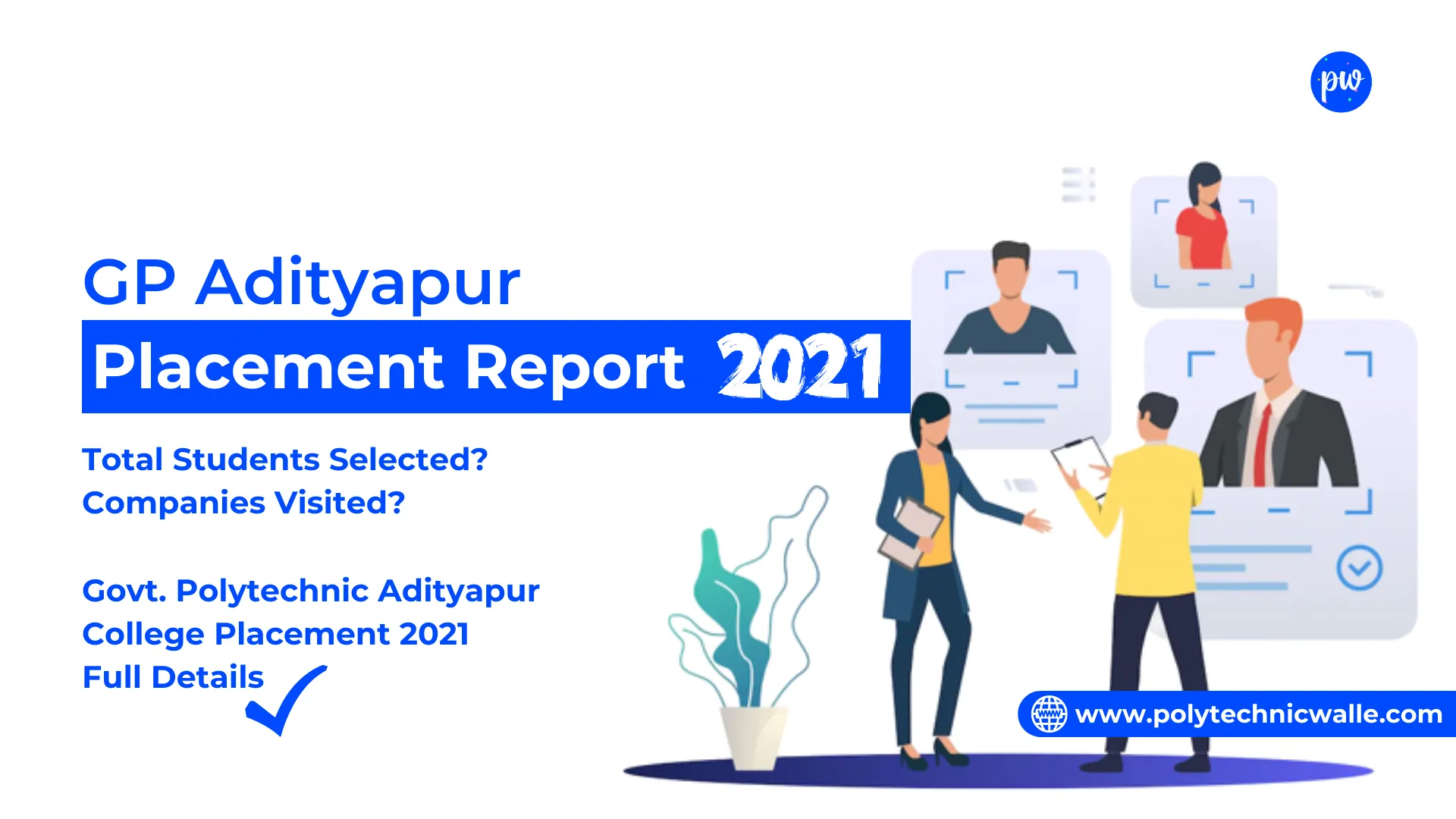 GP Adityapur College Placement Report 2021: 120 Students Placed - Polytechnic Walle