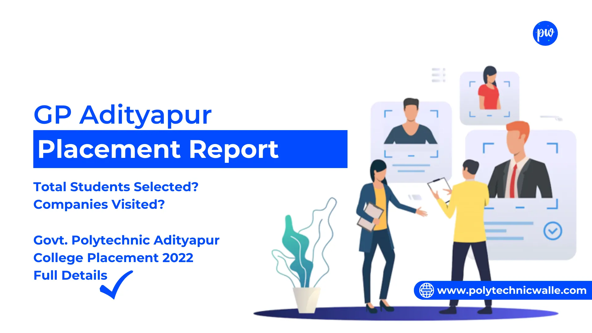 GP Adityapur College Placement Report 2022: 107 Students Placed - Polytechnic Walle